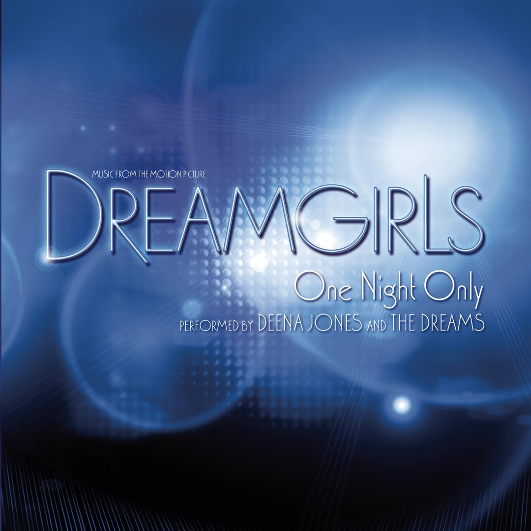 Stream Dreamgirls (Music from the Motion Picture) | Listen to One Night ...