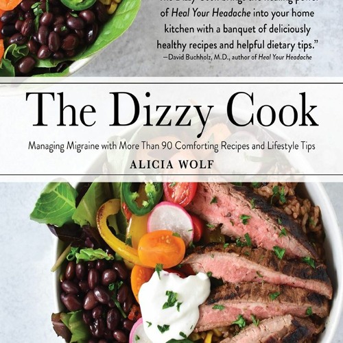 Stream PDF ️Download ️ The Dizzy Cook: Managing Migraine with More Than ...