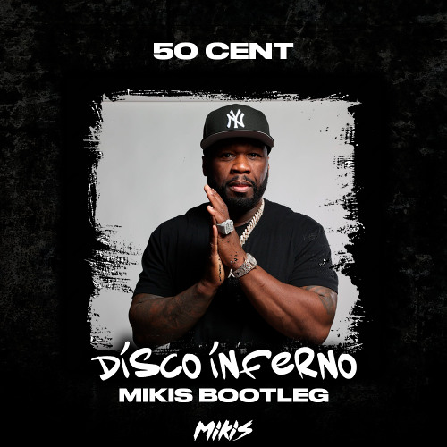 Stream 50 Cent - Disco Inferno (MIKIS Bootleg) by MIKIS | Listen online ...