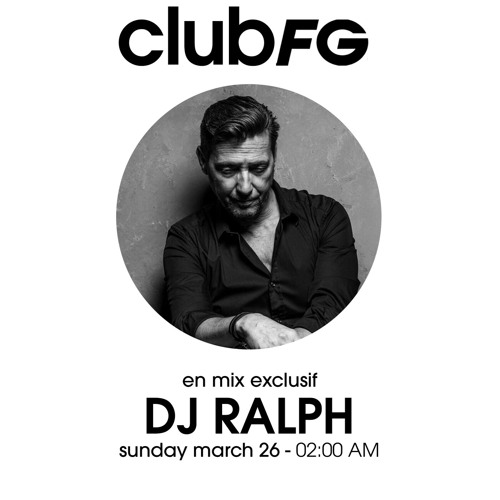 Stream CLUB FG : DJ RALPH by Radio FG | Listen online for free on ...