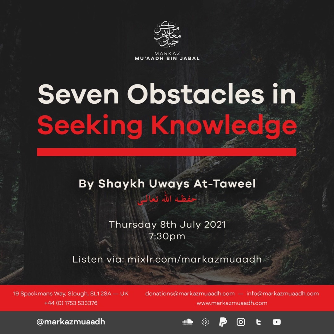 Stream Seven Obstacles in the Path Of Seeking Knowledge - By Shaykh ...