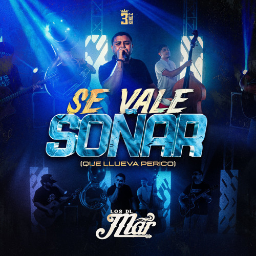 Stream Se Vale Soñar (Que Llueva Perico) by Los DL Mar | Listen online for free on SoundCloud