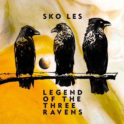Stream SKO LES | Listen to Legend of the Three Ravens playlist online ...