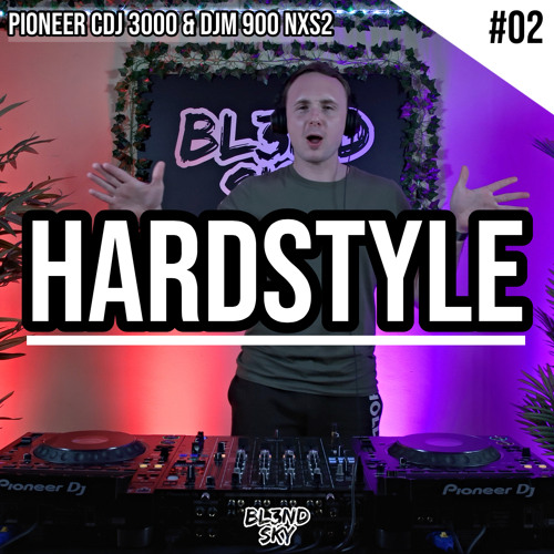 Stream Best Hardstyle Music Mix 2023 | #2 | Pioneer CDJ 3000 & DJM 900 NXS2 | By DJ BLENDSKY by ...