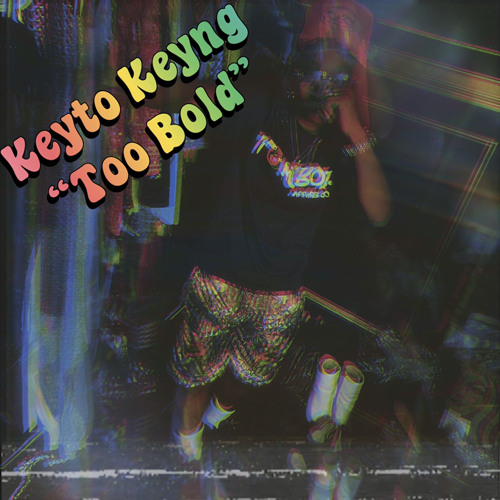Stream Too Bold by Keyto Keyng | Listen online for free on SoundCloud