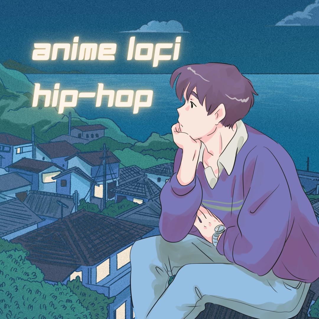 Stream Lo Fi Hip Hop | Listen to Anime Lofi Hip-Hop playlist online for ...