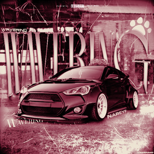 Stream WAVERING by 屮Nareyf屮 | Listen online for free on SoundCloud