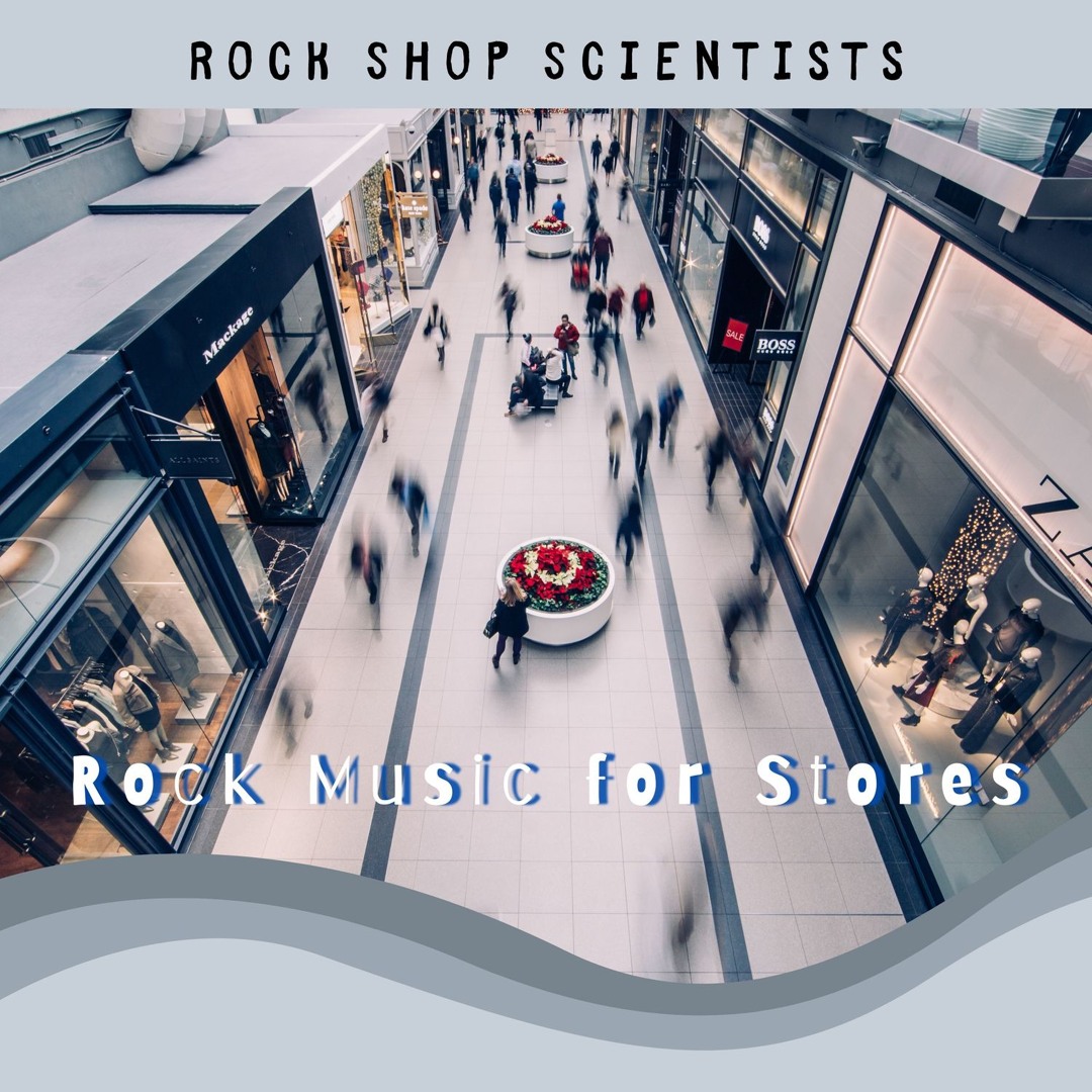 Stream Rock Shop Scientists | Listen to Rock Music for Stores playlist ...