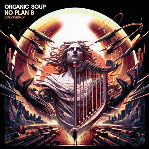 Stream Organic Soup No Plan B Dusky Remix By Dusky Listen Online