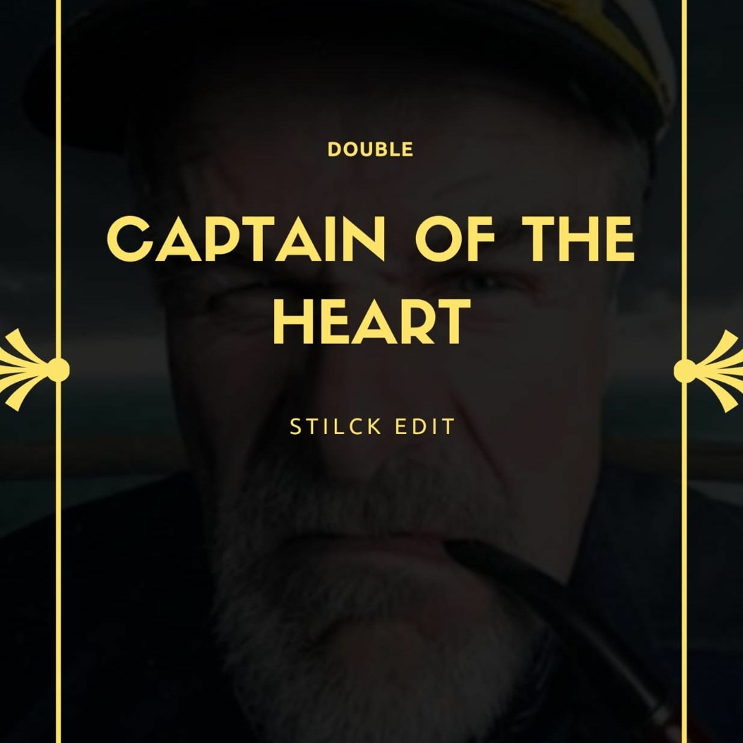 Stream Double- Captain Of The Heart ( Stilck Edit) by christianstilck ...