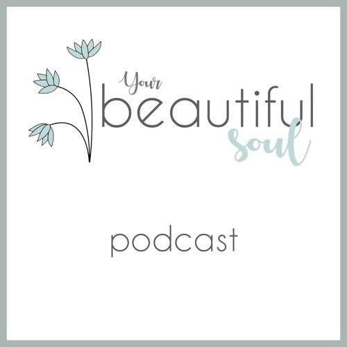 Stream episode Your Beautiful Soul. Ep. 3 My Origin Story: How I Found ...