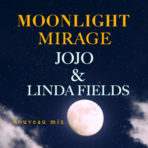 Stream Moonlight Mirage (Nouveau Mix) by Linda Fields | Listen online ...