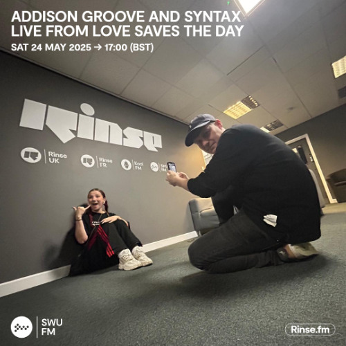 Stream Addison Groove B2B Syntax: Love Saves The Day 2025 - 24 May 2025 ...