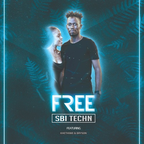 Stream Free ft. Khethiwe by Sbi Techn | Listen online for free on ...