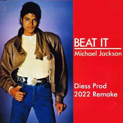 Stream Michael Jackson - Beat It (Diess Prod 2022 Remake) by Diess ...