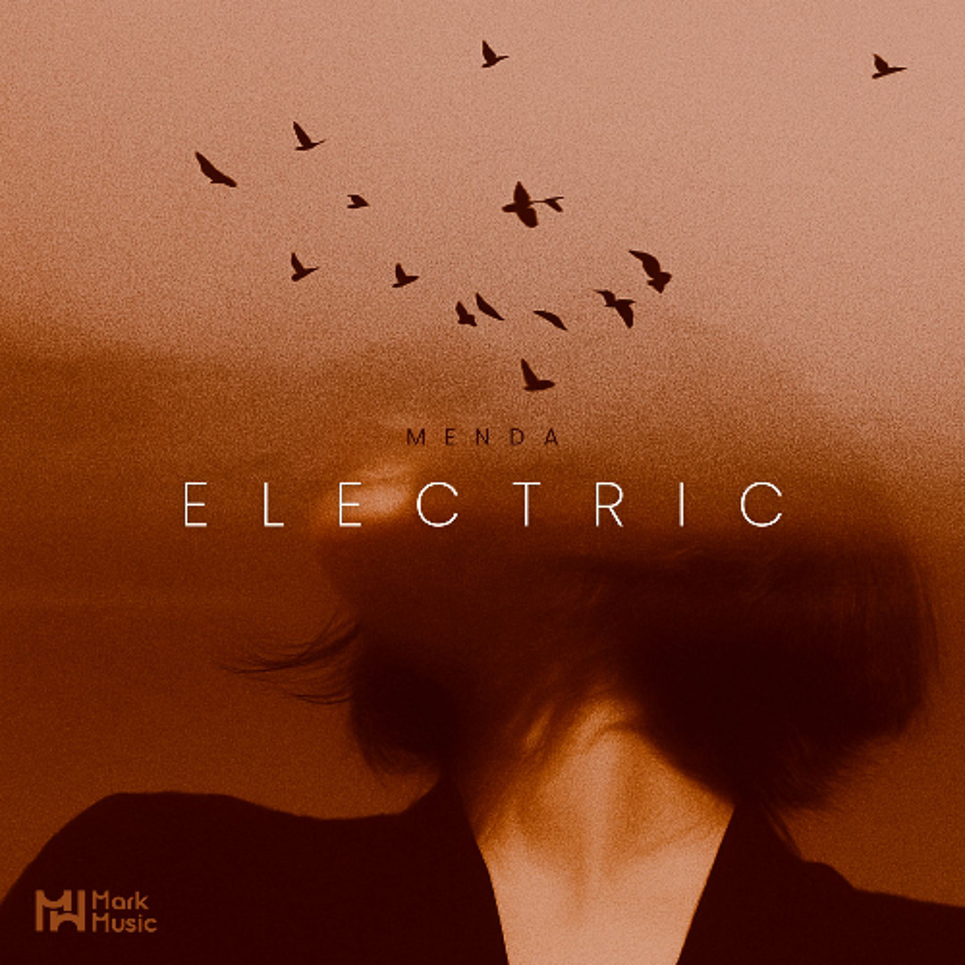 Stream MENDA - Electric by Mark Music Records | Listen online for free ...