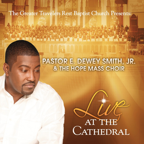 Stream Glorify the Lord (feat. Derrick Starks & Hope Mass Choir) by E. Dewey Smith, Jr. | Listen ...