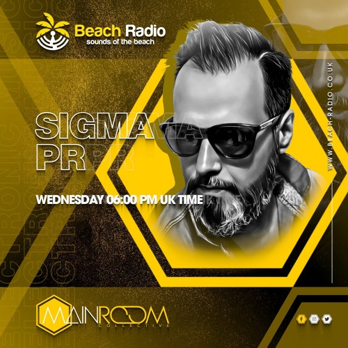 Stream Sigma PR Live on Main Room at Beach Radio UK 03-08-22 by SIGMA ...