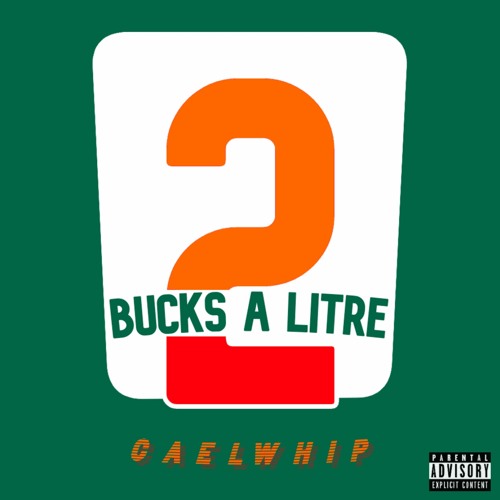 Stream 2 Bucks a Litre (Unreleased) by CaelWhip | Listen online for ...