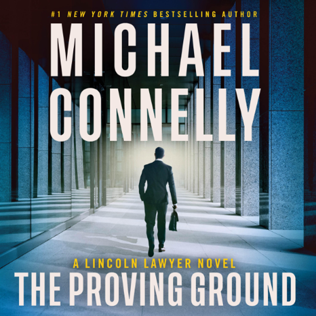 Listen to playlists featuring The Proving Ground by Michael Connelly read by Peter Giles by ...