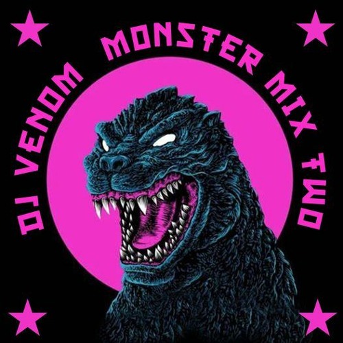 Stream Monster Mix Two by DJ Venom | Listen online for free on SoundCloud