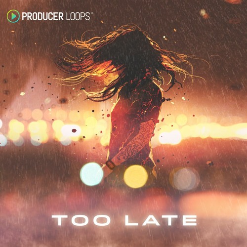 Stream Too Late - Demo by Producer Loops | Listen online for free on ...