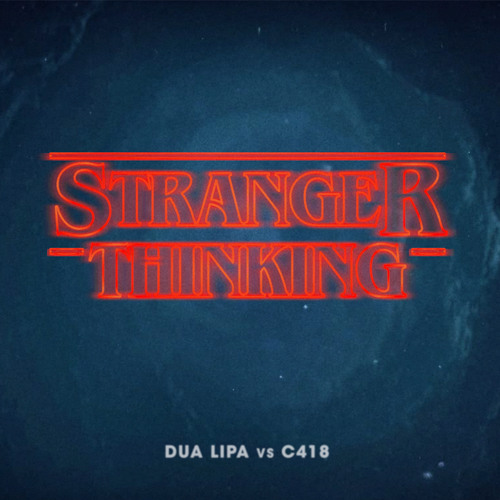 Stream Dua Lipa vs C418 – Stranger Thinking [Smash Repairs Remix] by ...