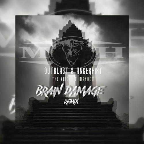 Stream Angerfist vs Outblast & MC Tha Watcher - The Voice Of Mayhem (Brain Damage remix) by ...