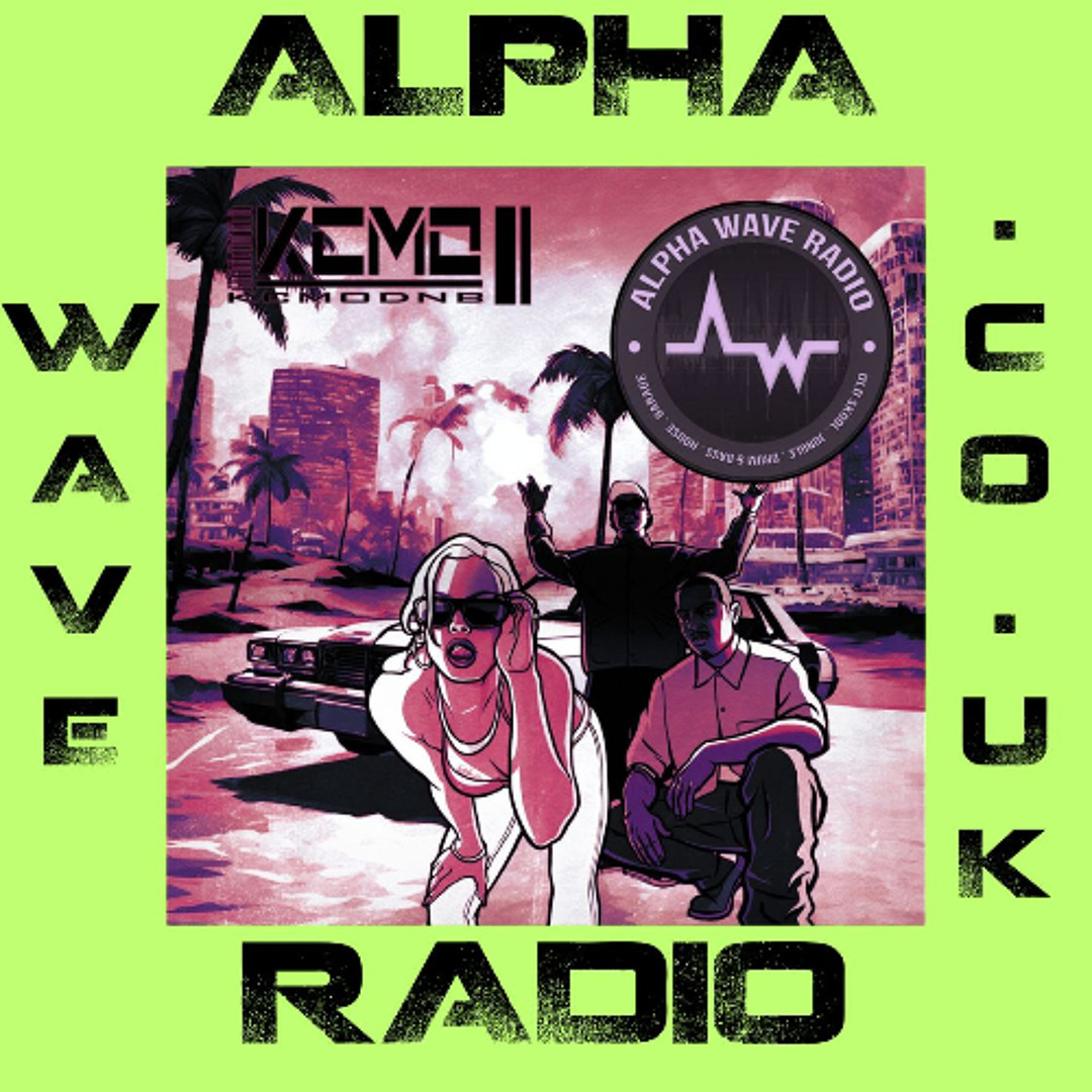 Stream ALPHA WAVE RADIO MAY 11TH 2025 by KCMOdnb | Listen online for ...
