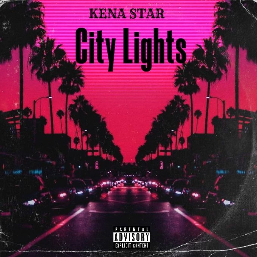 Stream Kena Star | Listen to CITY LIGHTS playlist online for free on ...