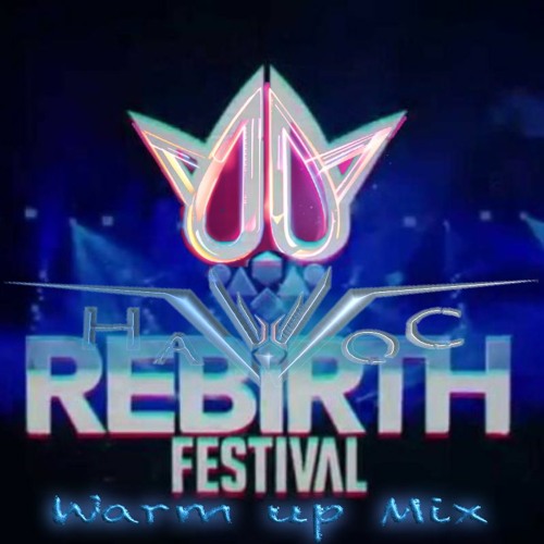 Stream REBIRTH 2023 WARM - UP - MIX FINAL by H.A.V.O.C | Listen online ... Stream REBIRTH 2023 WARM - UP - MIX FINAL by H.A.V.O.C | Listen online ...