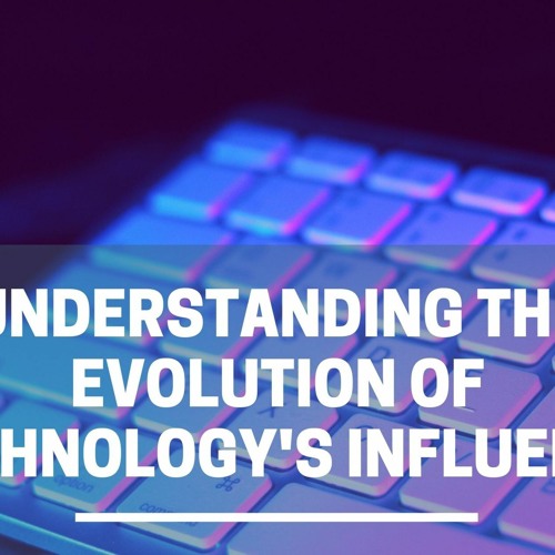 Stream Understanding the Evolution of Technology's Influence from Jason ...