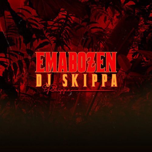 Stream Emabozen by DJ Skippa | Listen online for free on SoundCloud