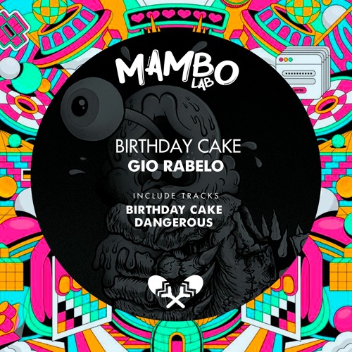 Stream Gio Rabelo - Birthday Cake [Original Mix] by MAMBO LAB | Listen online for free on SoundCloud
