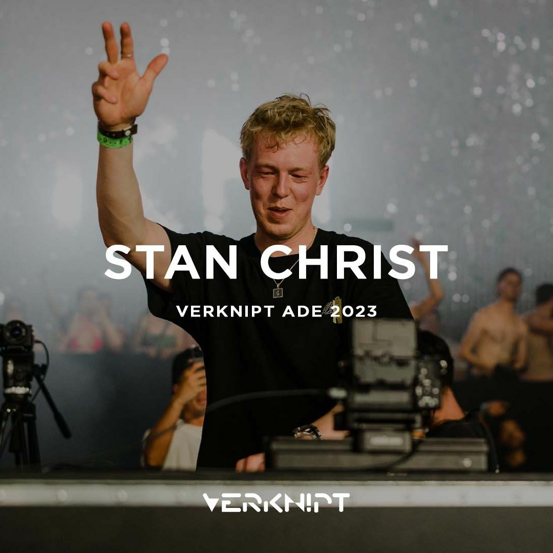 Stream Stan Christ @ Verknipt ADE 2023 | Sunday by VERKNIPT | Listen ...