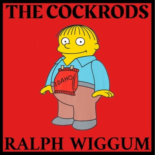 Stream Ralph Wiggum by The Cockrods | Listen online for free on SoundCloud