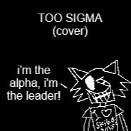 Stream DR: SSSSSO Puppet - TOO SIGMA (Cover) by spunch bob (DEAD ...