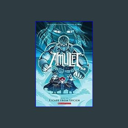 Amulet Book 6 The Final Battle