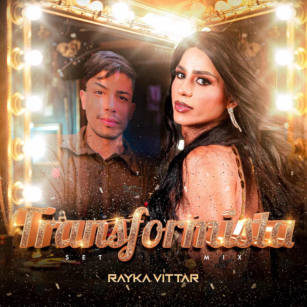Stream TRANSFORMISTA - RAYKA VITTAR (SETMIX) by Rayka Vittar | Listen ...