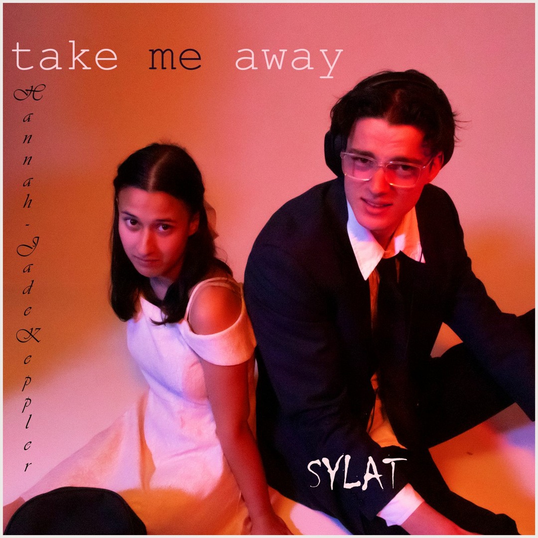 Stream Take me Away ft. Hannah-Jade Keppler by SYLAT | Listen online ...