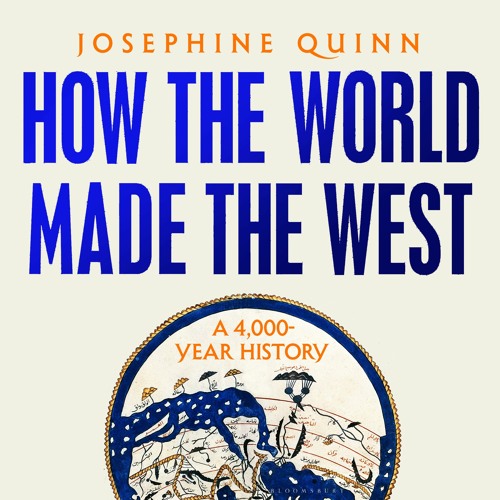 Stream How the World Made the West by Josephine Quinn, read by Alix ...