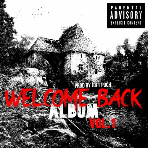 Stream Joft Poch | Listen to Welcome Back Vol.1 / Album ( 16 Diss Track ...