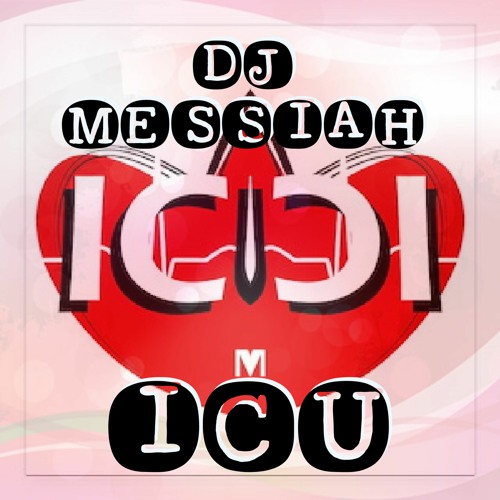 Stream ICU by DJ MESSIAH (I SPILLED LAVA ON THE TRACK) | Listen online ...