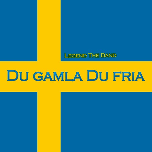 Stream Du Gamla Du Fria (Instrumental) by LEGEND THE BAND | Listen ... Stream Du Gamla Du Fria (Instrumental) by LEGEND THE BAND | Listen ...