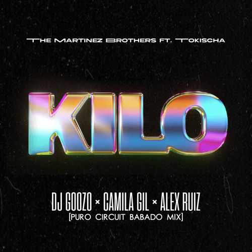 Stream KILO - CAMILA GIL - DJ GOOZO - ALEX RUIZ by Camigil dj | Listen ...