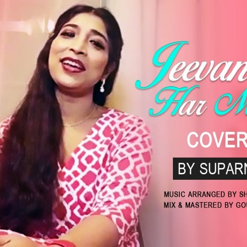 Stream Jeevan Ke Har Mod Pe By Suparna Biswas Official Listen Online