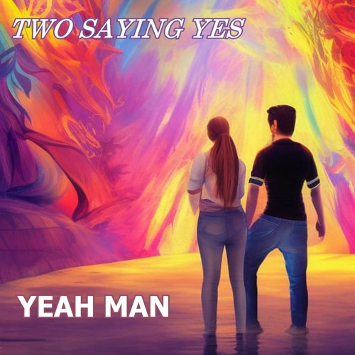 Stream Two Saying Yes - Yeah Man by Gray Rectangle World Music | Listen ...