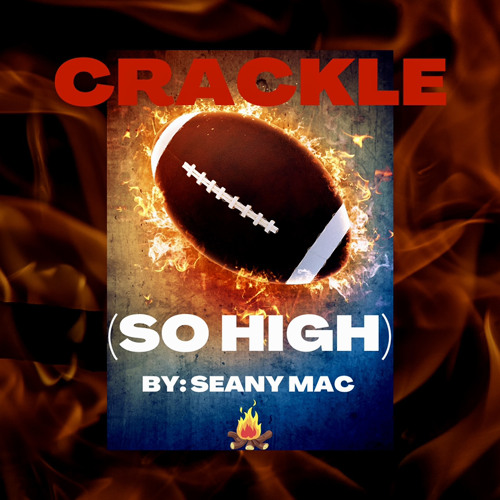 Stream Crackle (So High) by Seany_mac_art | Listen online for free on ...
