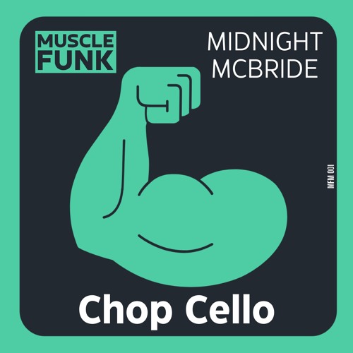 Stream Chop Cello (Sub Bass Bong - Original Mix) by Muscle Funk ...
