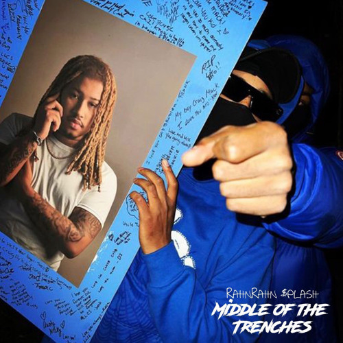 Stream Rahn Rahn $plash - Middle of the Trenches 🏚️ by Rahn Rahn $plash ...